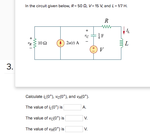 Solved In the circuit given below, R = 50 Q, V = 15 and L = | Chegg.com