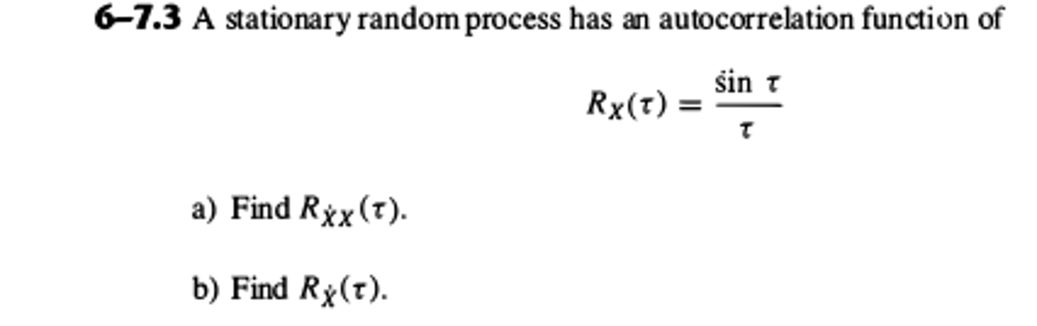 Solved A stationary random process has an autocorrelation | Chegg.com