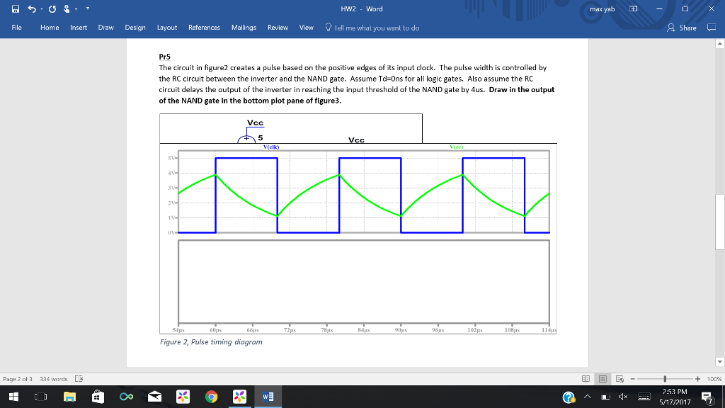 The circuit in figure2 creates a pulse based on the | Chegg.com