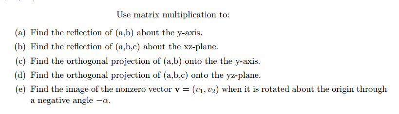 Solved Use matrix multiplication to: Find the reflection of | Chegg.com