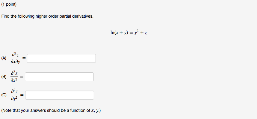 Solved Find the following higher order partial derivatives. | Chegg.com