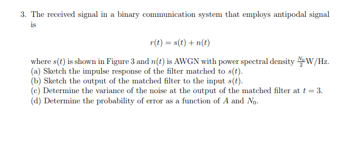 Solved 3. The received signal in a binary communication | Chegg.com