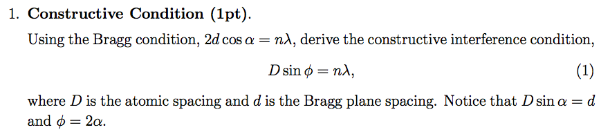 Solved l. Constru ctive Condition (1pt). Using the Bragg | Chegg.com