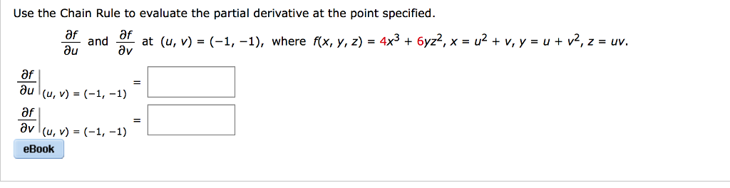 Solved Use the Chain Rule to evaluate the partial derivative | Chegg.com