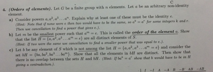 Solved Let G be a finite group with n elements. Let a be an | Chegg.com