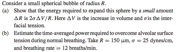 Solved Consider a small spherical bubble of radius R. (a) | Chegg.com