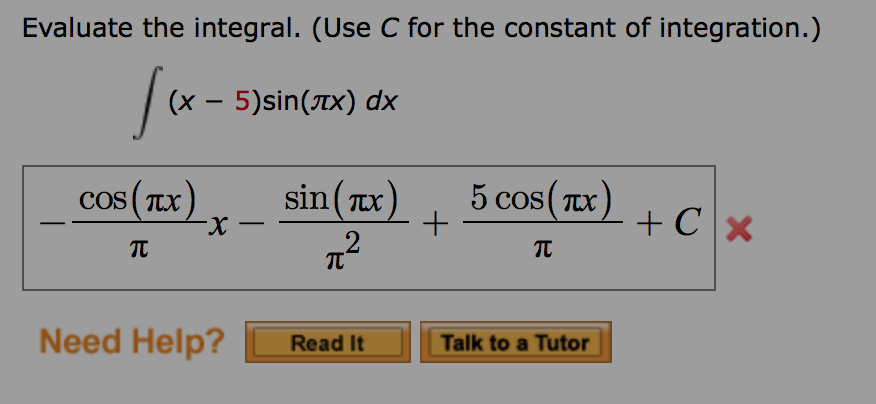 Solved Evaluate the integral. (Use C for the constant of | Chegg.com