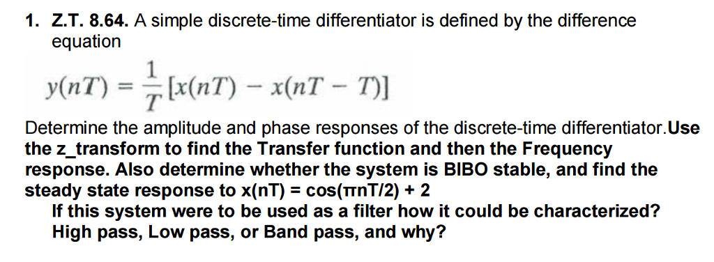 Solved A simple discrete-time differentiator is defined by | Chegg.com