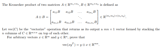 The Kronecker product of two matrices A e Rmixní, B e | Chegg.com