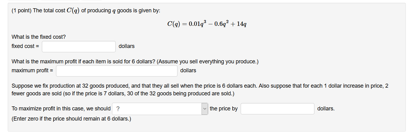Solved The total cost C(q) of producing q goods is given by: | Chegg.com