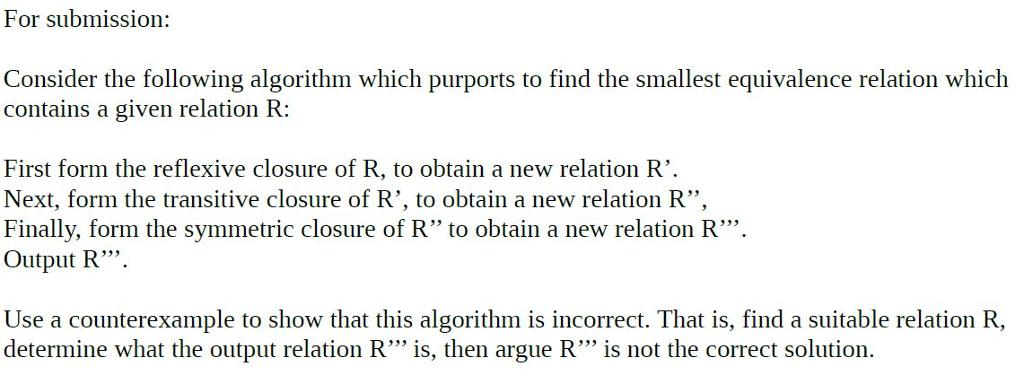 Solved or submission: Consider the following algorithm which | Chegg.com