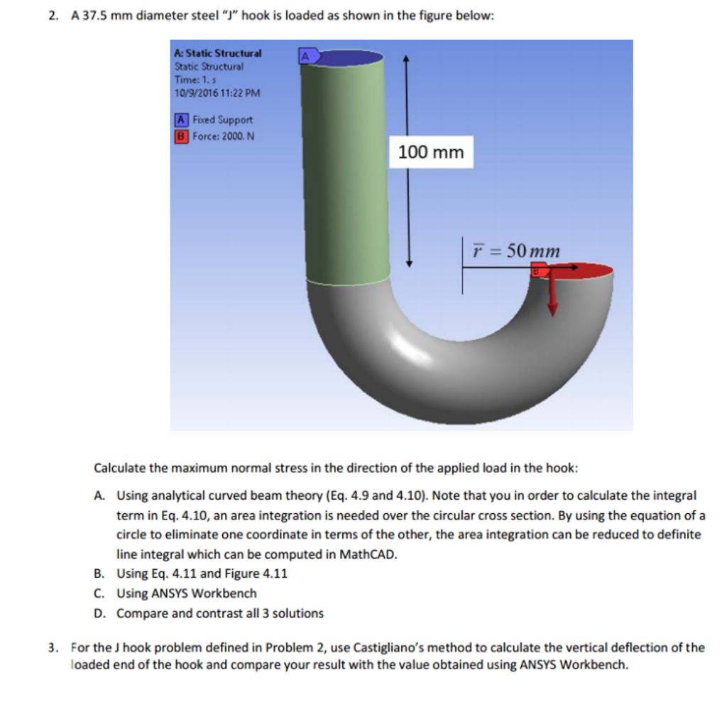 Solved 37.5 mm diameter steel "J" hook is loaded as shown in | Chegg.com