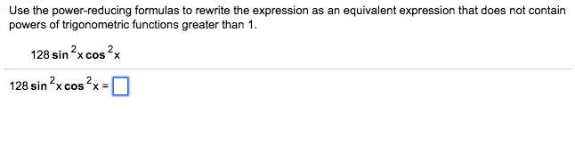 Solved Use the power-reducing formulas to rewrite the | Chegg.com