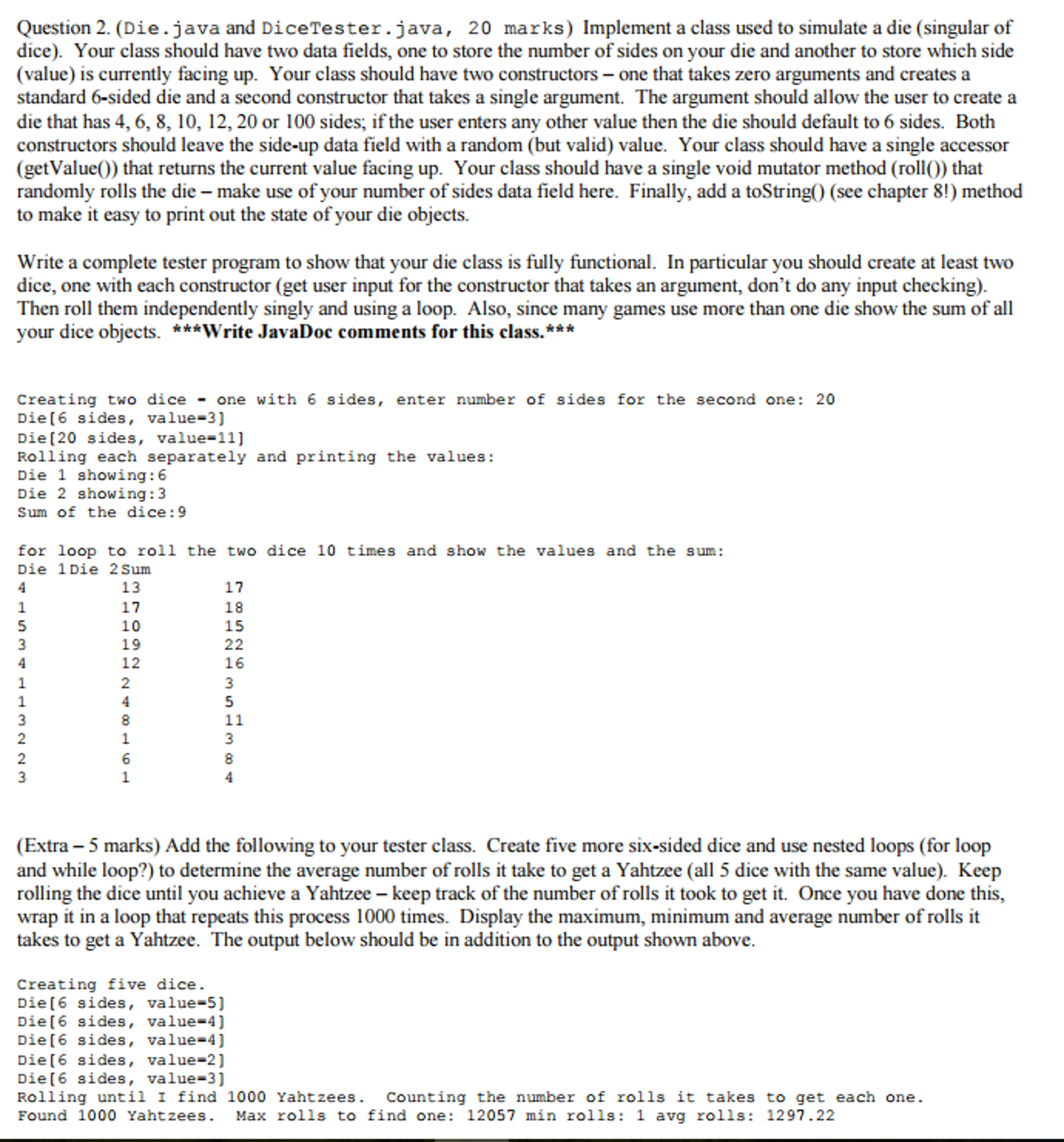 Implement a class used to simulate a die (singular of | Chegg.com