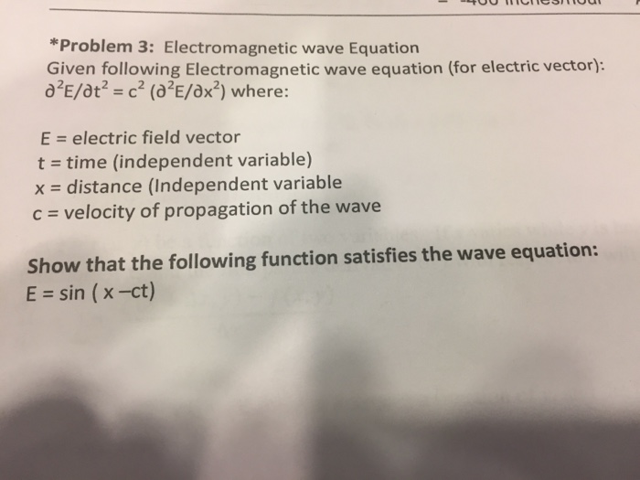 Solved Electromagnetic wave Equation Given following | Chegg.com