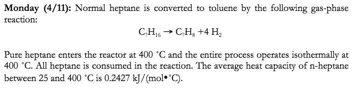 Solved Monday (4/11): Normal heptane is converted to toluene | Chegg.com