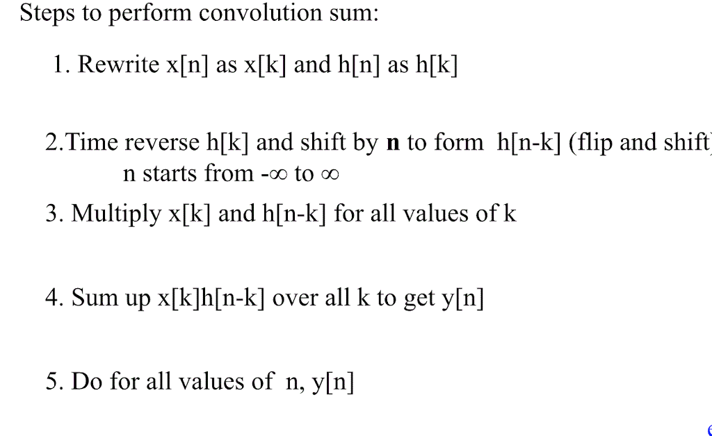 Solved Steps to perform convolution sum: 1. Rewrite x[n] as | Chegg.com