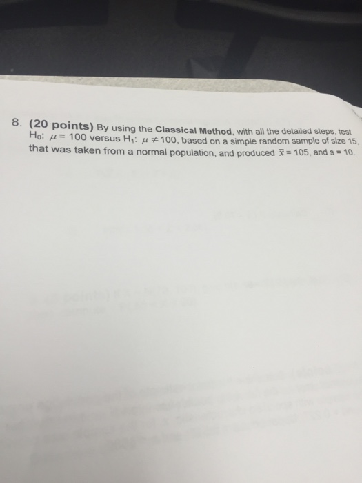 Solved By using the Classical Method, with all the detailed | Chegg.com