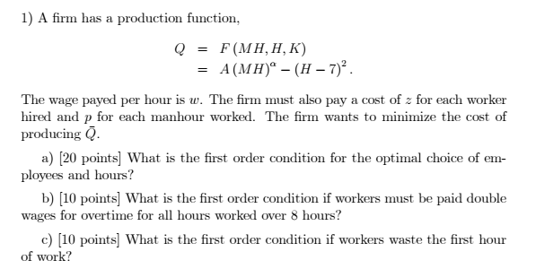 Solved A firm has a production function, Q = F(MH, H, K) = | Chegg.com