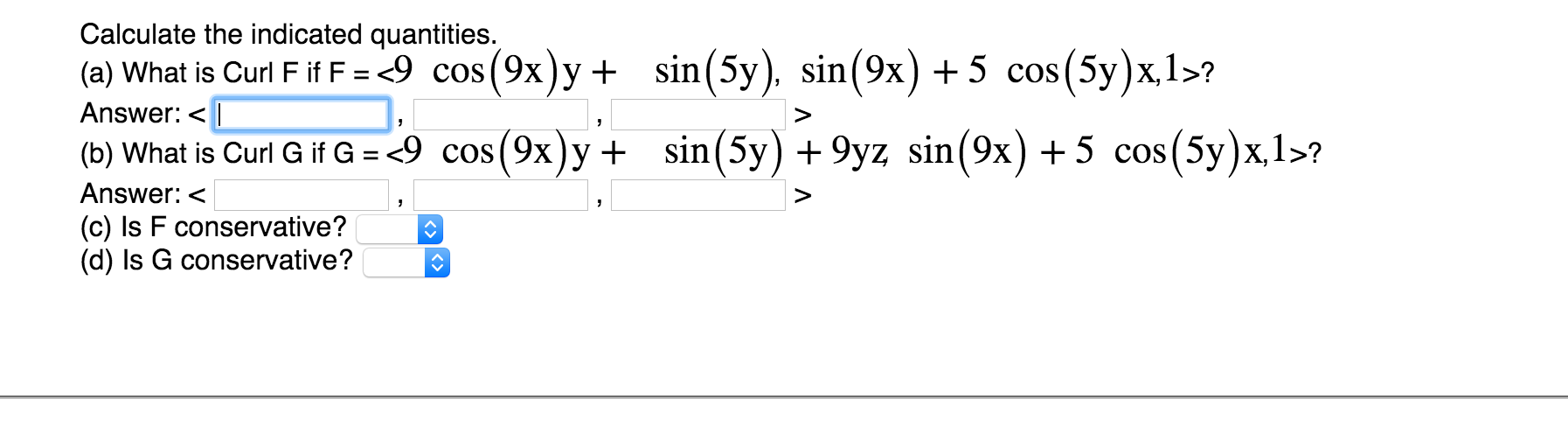 Solved Calculate The Indicated Quantities What Is Curl F Chegg solved-calculate-the-indicated-quantities-what-is-curl-f-chegg