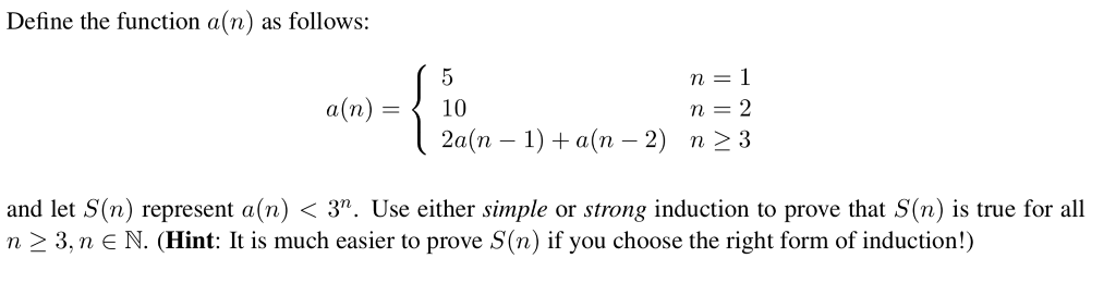 Solved Define the function a(n) as follows: n=1 n=2 2a(n | Chegg.com