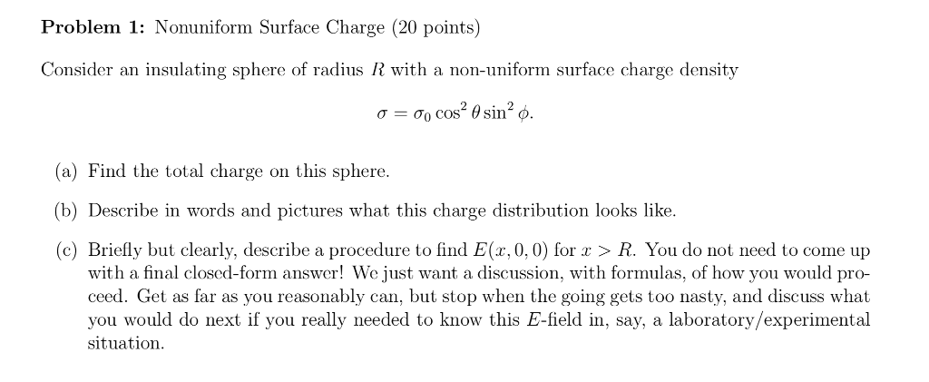 Solved Problem 1: Nonuniform Surface Charge (20 points) | Chegg.com