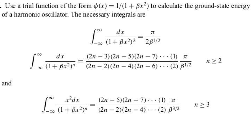 Solved Use a trial function of the form phi (x) = 1/(1 + | Chegg.com
