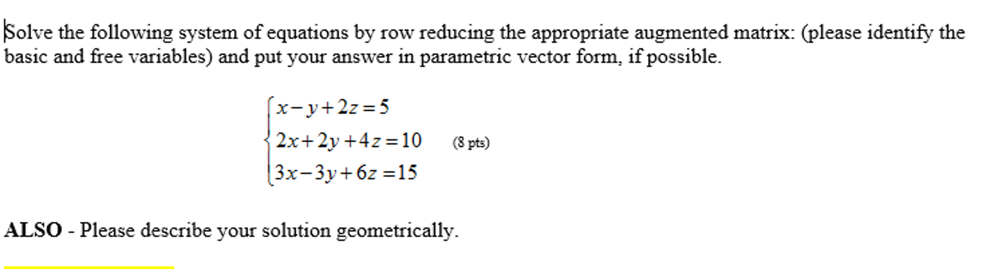 Solved Solve the following system of equations by row | Chegg.com
