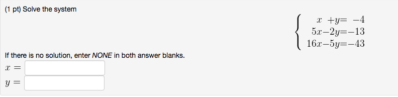 Solved (1 pt) A linear system may have a unique solution, no | Chegg.com