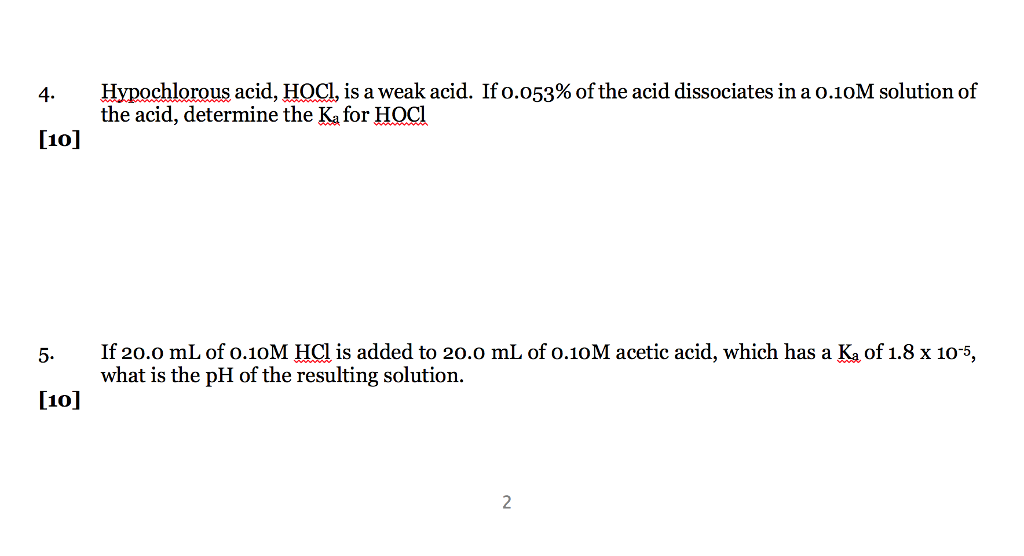 Solved Hypochlorous acid, HOCl, is a weak acid. If 0.053% of | Chegg.com