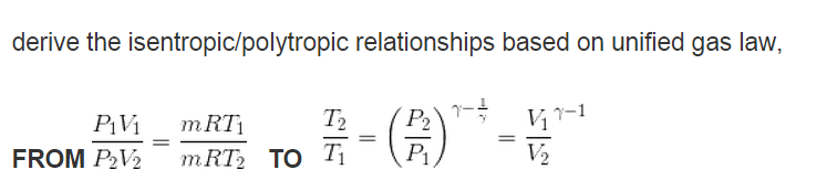 Solved derive the isentropic/polytropic relationships based | Chegg.com
