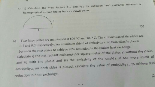 Solved 4) a) Calculate the view factors Fiz and F21 for | Chegg.com