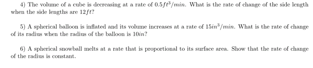 Solved 4) The volume of a cube is decreasing at a rate of | Chegg.com
