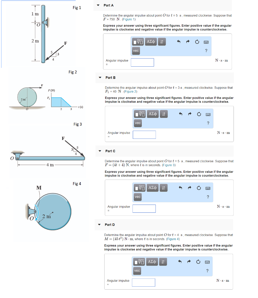 Solved Part A Fig 1 1 m Determine the angular inpulse about | Chegg.com