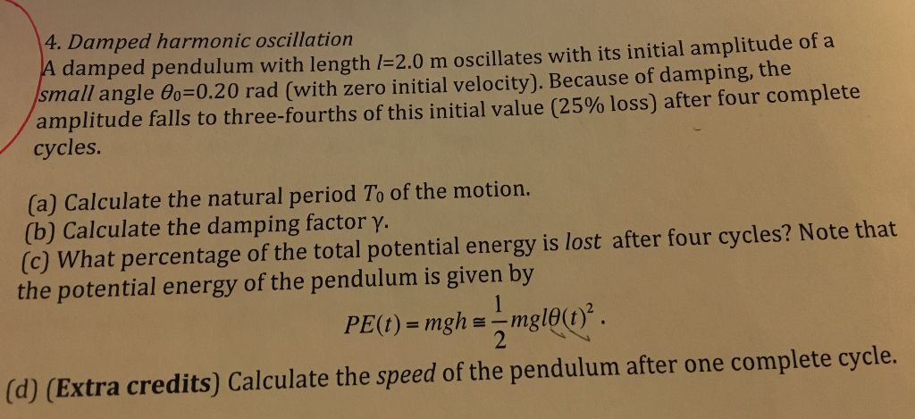 Solved 14. Damped harmonic oscillation A damped pendulum | Chegg.com
