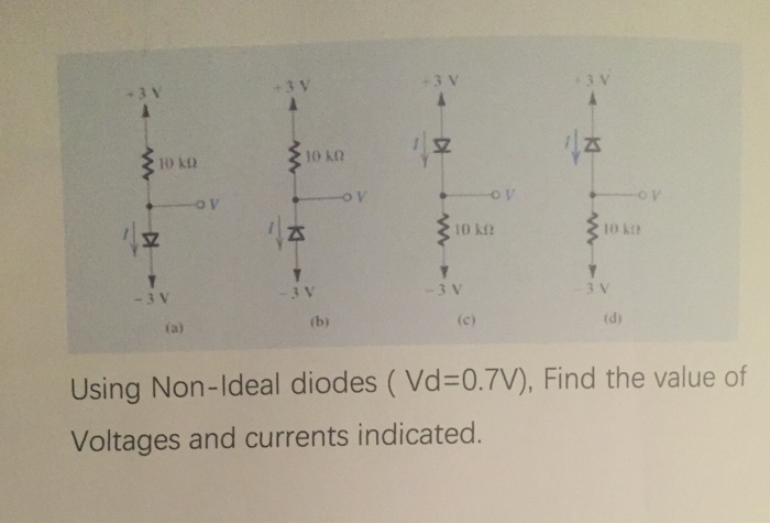 Solved Using Non-Ideal diodes (Vd = 0.7V), Find the value | Chegg.com