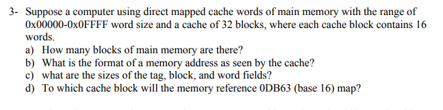 Solved Suppose a computer using direct mapped cache words | Chegg.com