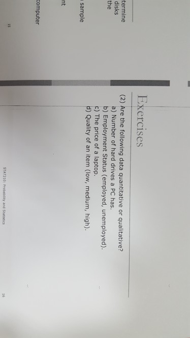 Solved Exercises (2) Are the following data quantitative or | Chegg.com