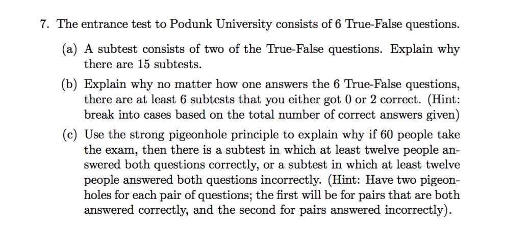 Solved The entrance test to Podunk University consists of 6 | Chegg.com