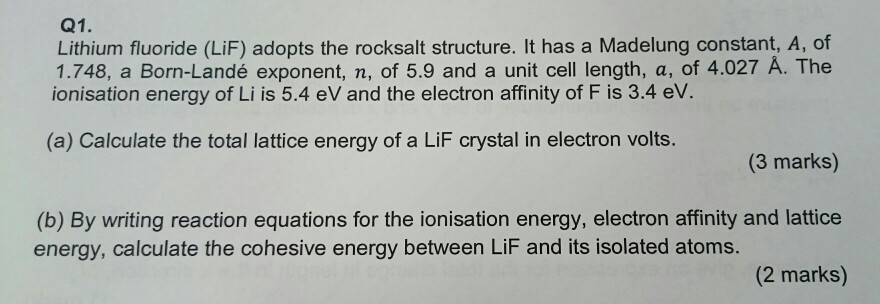 Solved Q1. Lithium fluoride (LiF) adopts the rocksalt | Chegg.com
