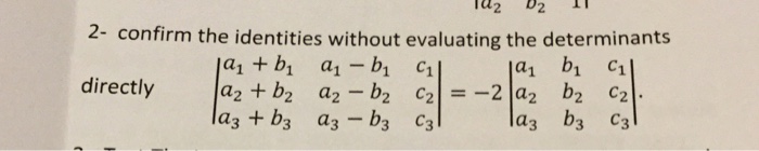 Solved Confirm the identities without evaluating the | Chegg.com
