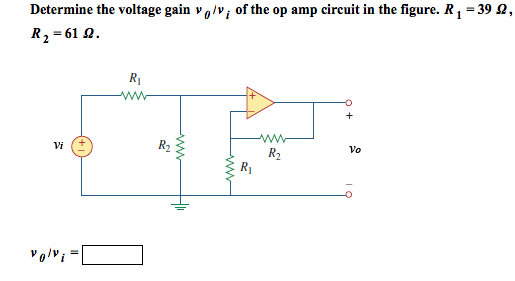Solved Determine the voltage gain v0 / vi of the op amp | Chegg.com