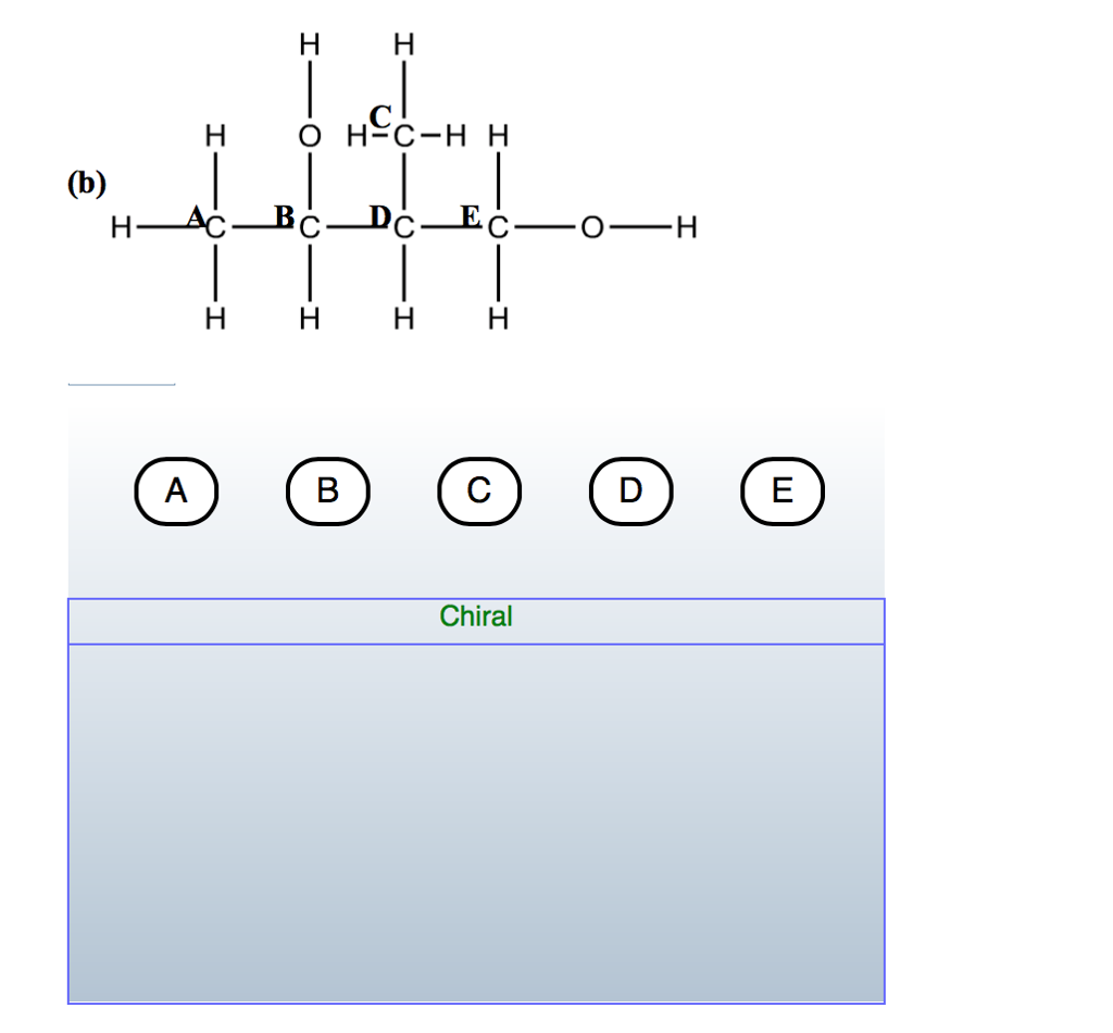 Solved Drag the letter associated with the chiral carbon | Chegg.com