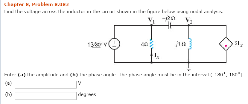 Solved Chapter 8, Problem 8.083 Find the voltage across the | Chegg.com