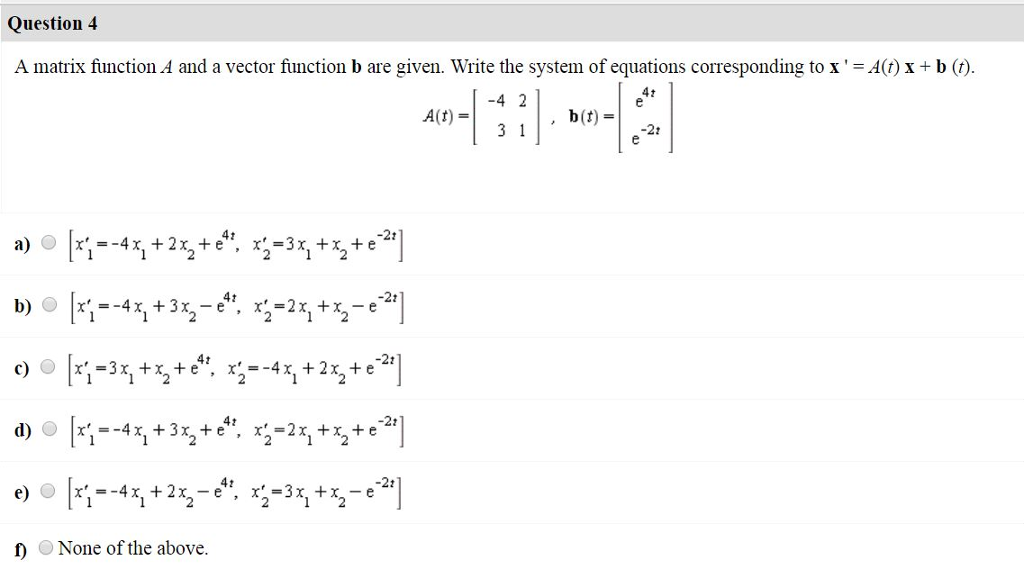 Solved Question 4 A Matrix Function A And A Vector Function 5740