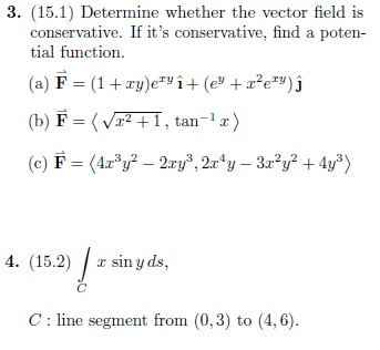 Solved Determine whether the vector field is conservative. | Chegg.com
