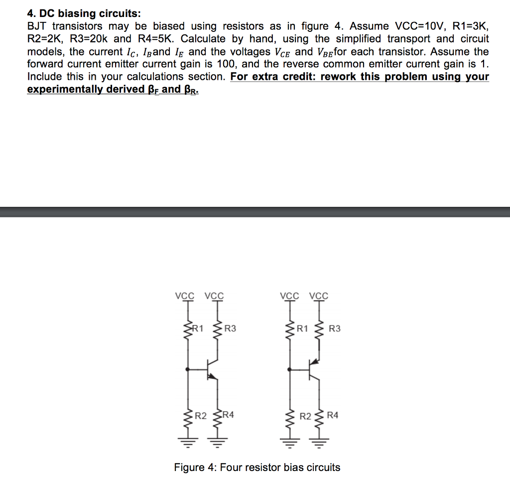 Solved 4. DC biasing circuits: BJT transistors may be biased | Chegg.com