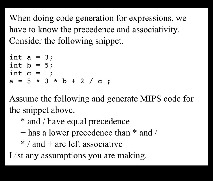 Solved When doing code generation for expressions, we have | Chegg.com