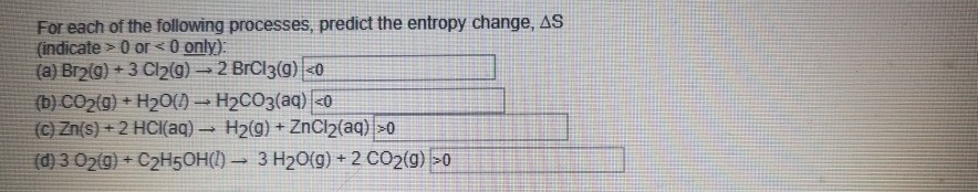 Solved For each of the following processes, predict the | Chegg.com