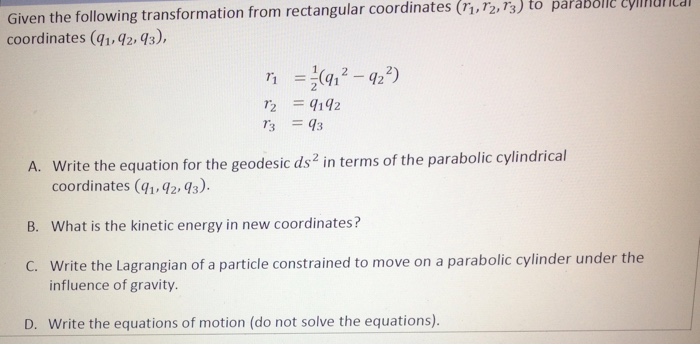 Solved Given the following transformation from rectangular | Chegg.com
